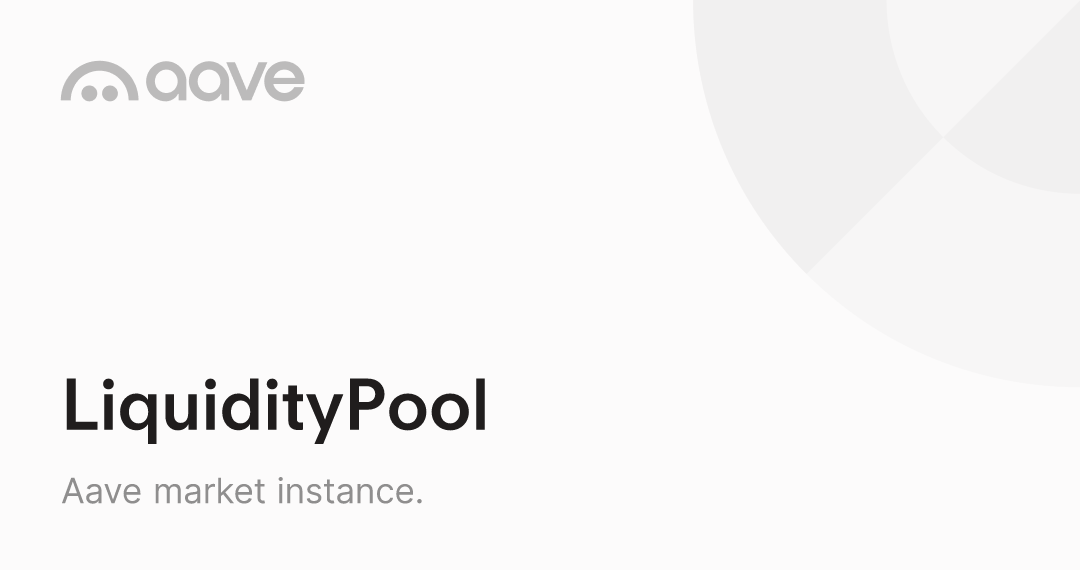 LiquidityPool | Aave Protocol Documentation