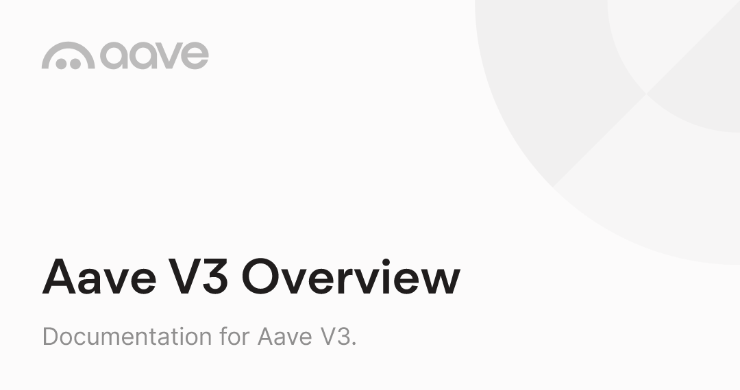 Aave V3 Overview | Aave Protocol Documentation