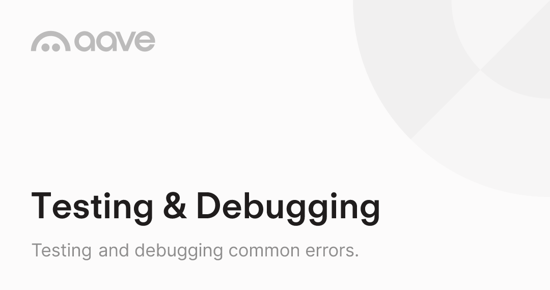 Testing & Debugging | Aave Protocol Documentation