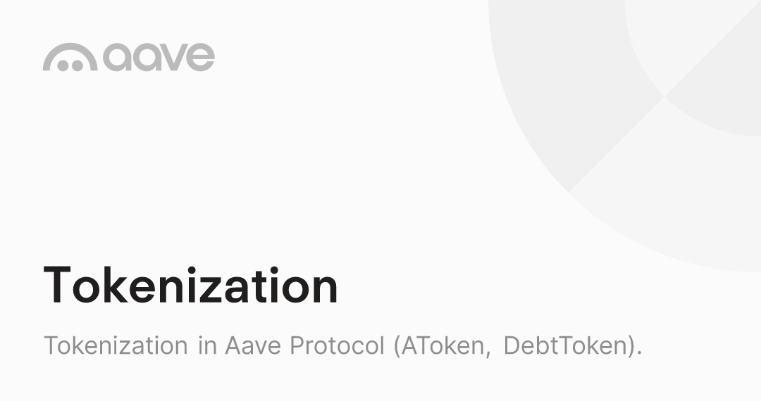 Tokenization | Aave Protocol Documentation