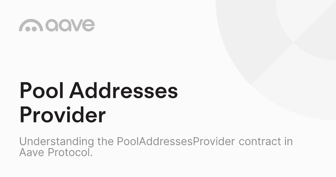 Pool Addresses Provider | Aave Protocol Documentation
